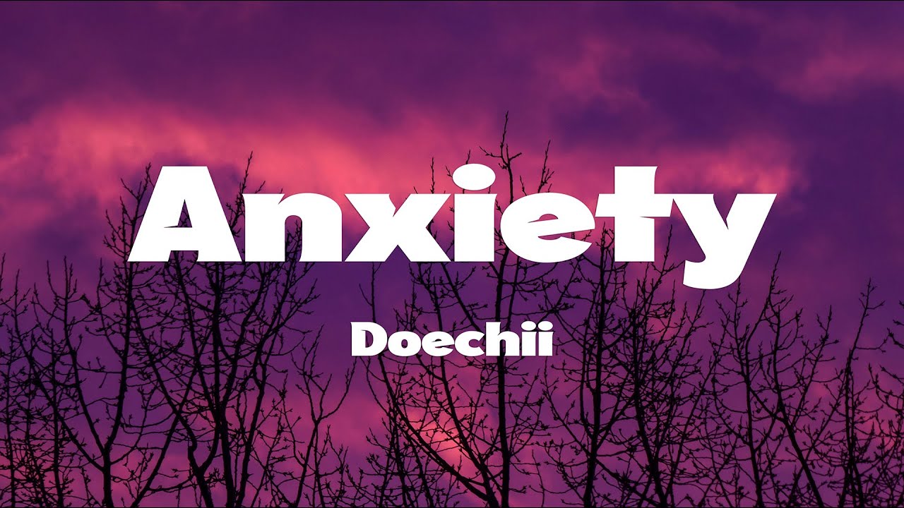 Doechii - Anxiety (Lyrics) - YouTube