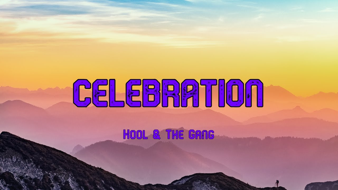 CELEBRATION - Kool & The Gang - YouTube