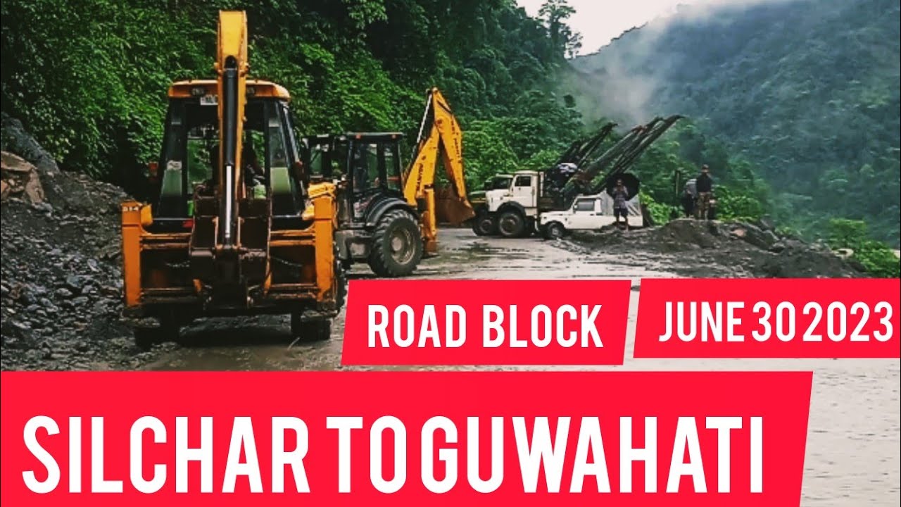 Silchar to Guwahati road block June 30 2023 - YouTube