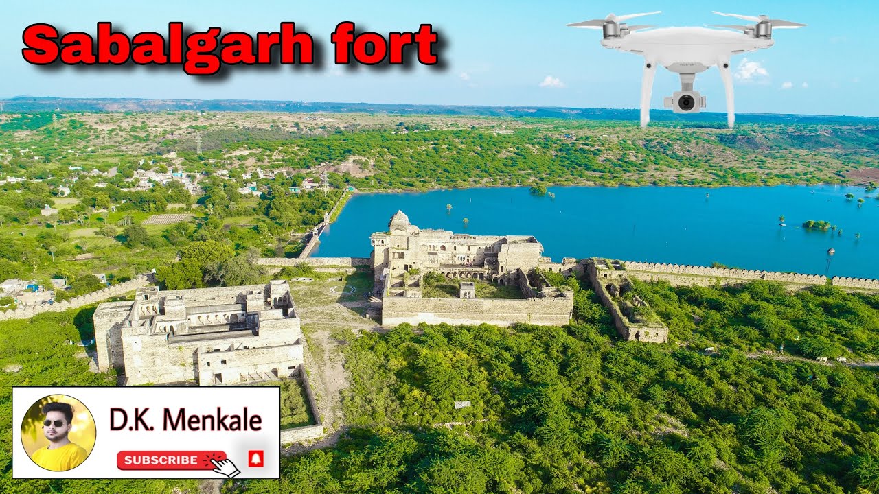 Sabalgarh Fort Drone view || #Dk menkale || #Sabalgarh taal najara ...