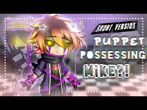 PUPPET POSSUINDO MIKE?! - [SKIT ★📼] - 🇧🇷/🇺🇸 - Gacha/Fnaf - Minha AU || °•Løl._.Glitch•°