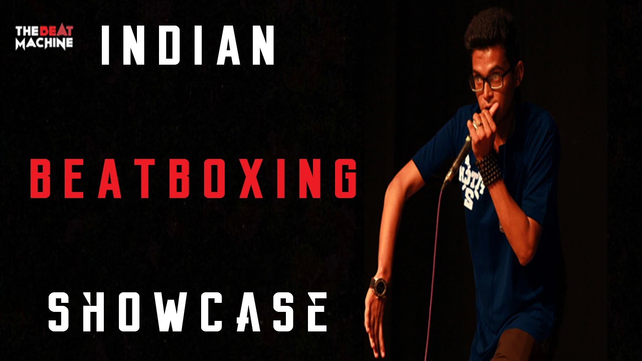 Indian beatbox - Beatboxer Prayatna Jain a.k.a TheBeatMachine ★★★★★ [HD ...