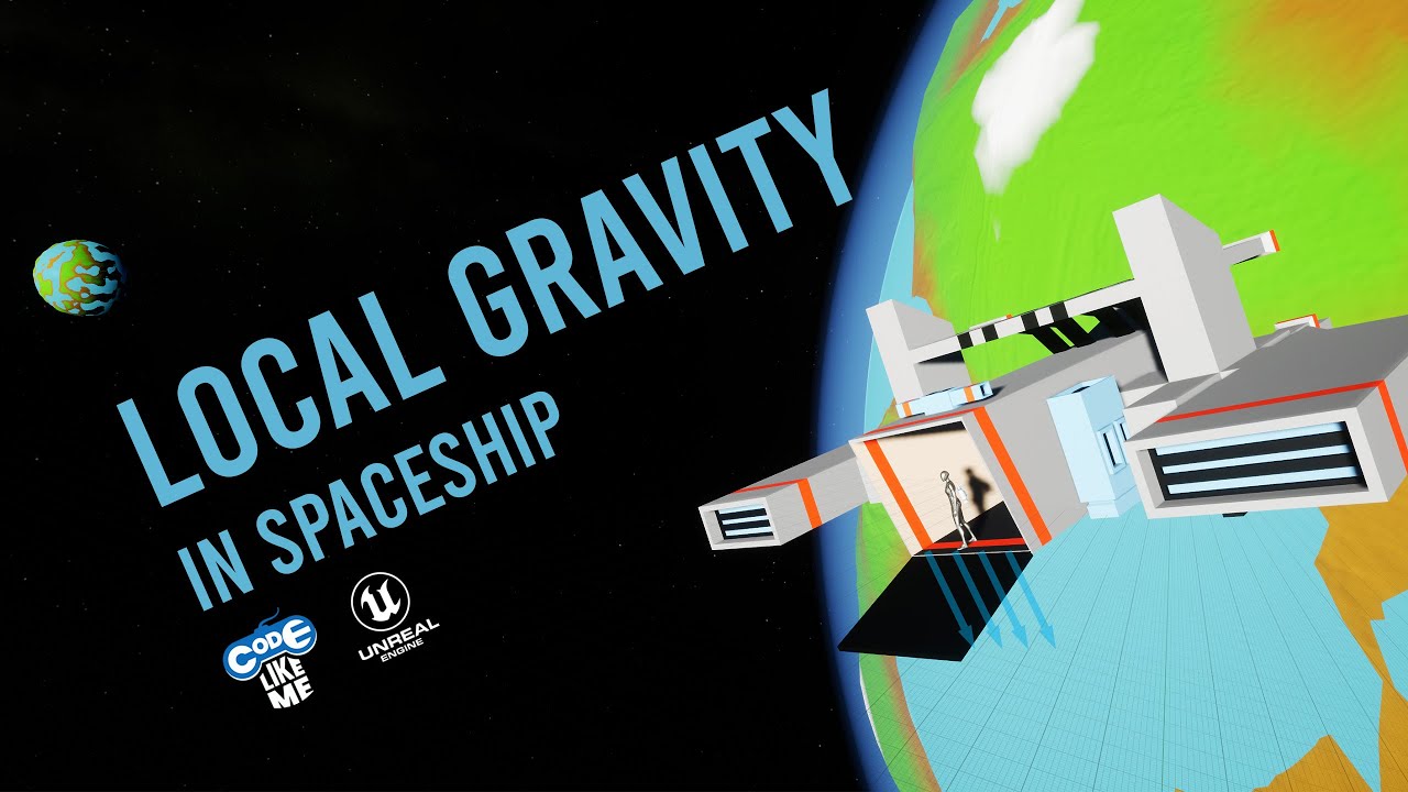 Unreal Engine Spaceship - Local Gravity inside Space Ship - YouTube