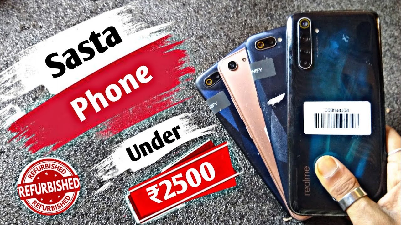 Sabse Sasta Second Hand Mobile ₹2500 || Cheapest refurbished phone ...
