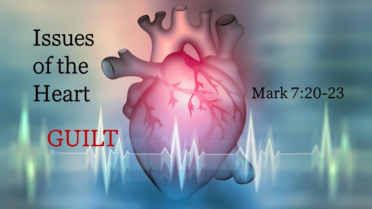 Pastor Sermon - Issues of the Heart - Guilt - YouTube