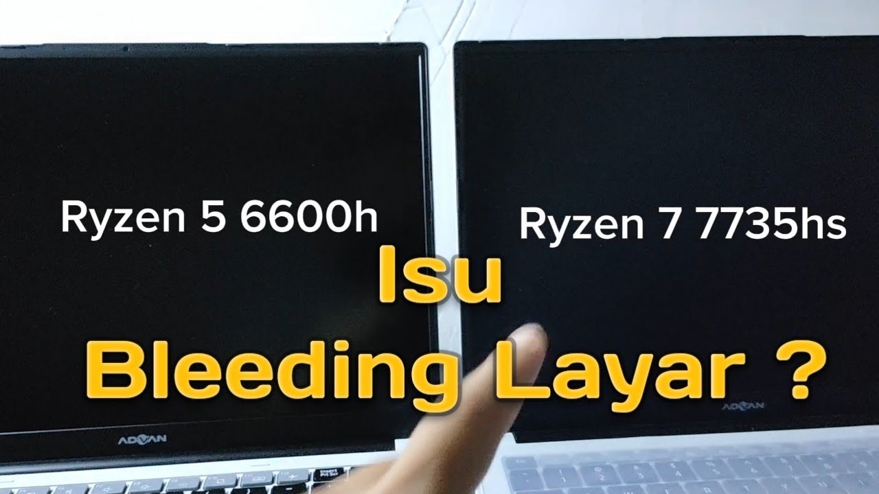 Isue Bleeding Layar di Laptop ? Edisi Advan Workplus - YouTube