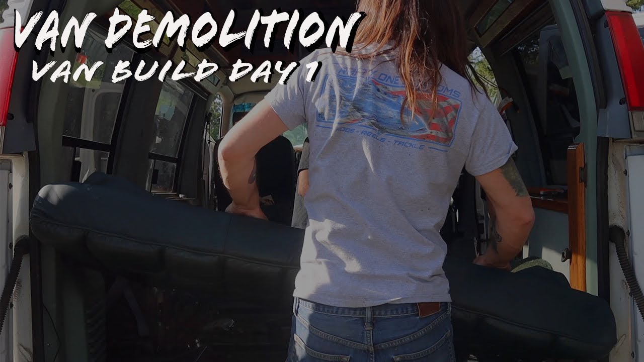 Van Demolition! (Chevy Conversion Van Build: Day 1) - YouTube