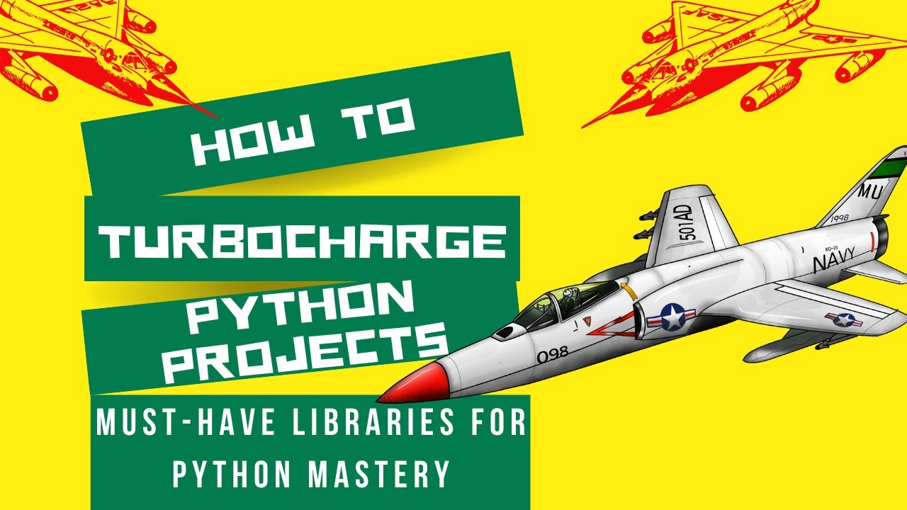 How To Turbocharge Your Python Projects Must Learn Libraries For Python Mastery Youtube 2105