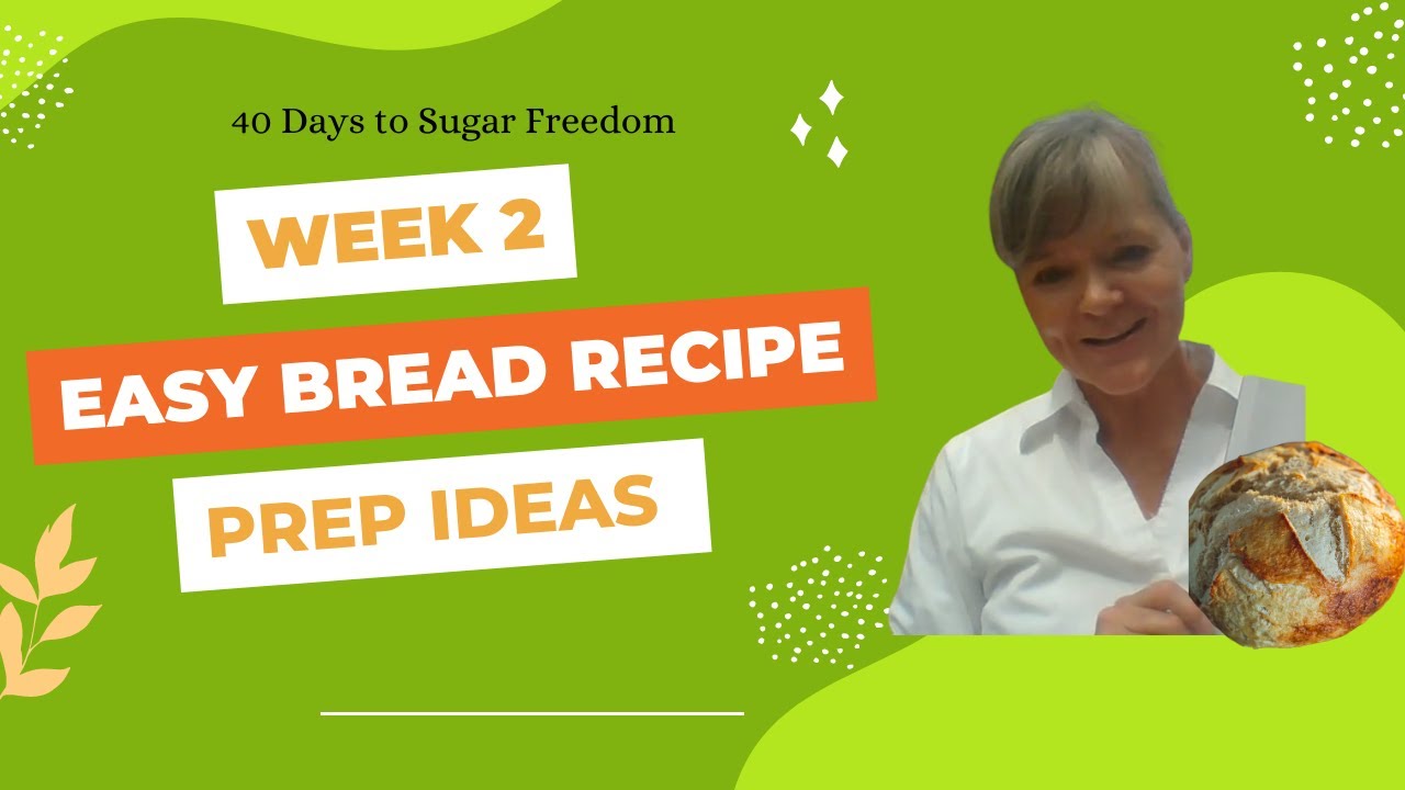 Easy No Sugar Bread for 40 Days to Sugar Freedom - YouTube