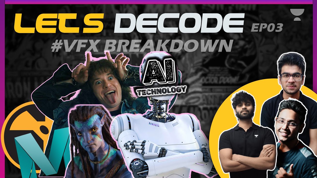 Let's Decode with VFX Artists | VFX Breakdown | Creators Aman and Kunwar | E03 Let's DECODE ...