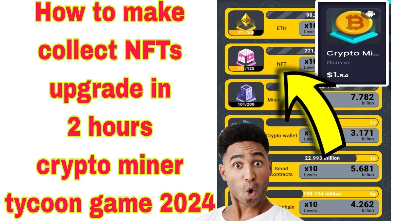 How to make collect NFTs upgrade crypto miner tycoon game 2024 - YouTube