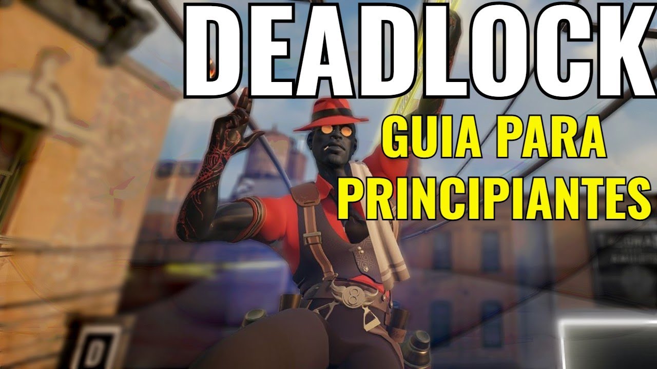 Deadlock Guía para Principiantes 🚀 | Aprende a Jugar - YouTube
