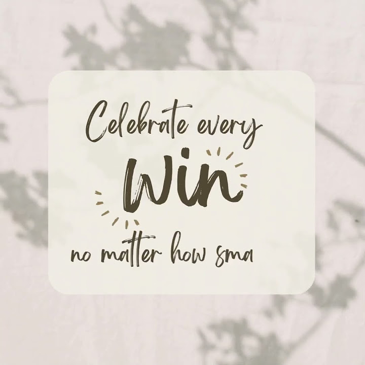 Quote - Celebrate Every Win No Matter How Small - Youtube