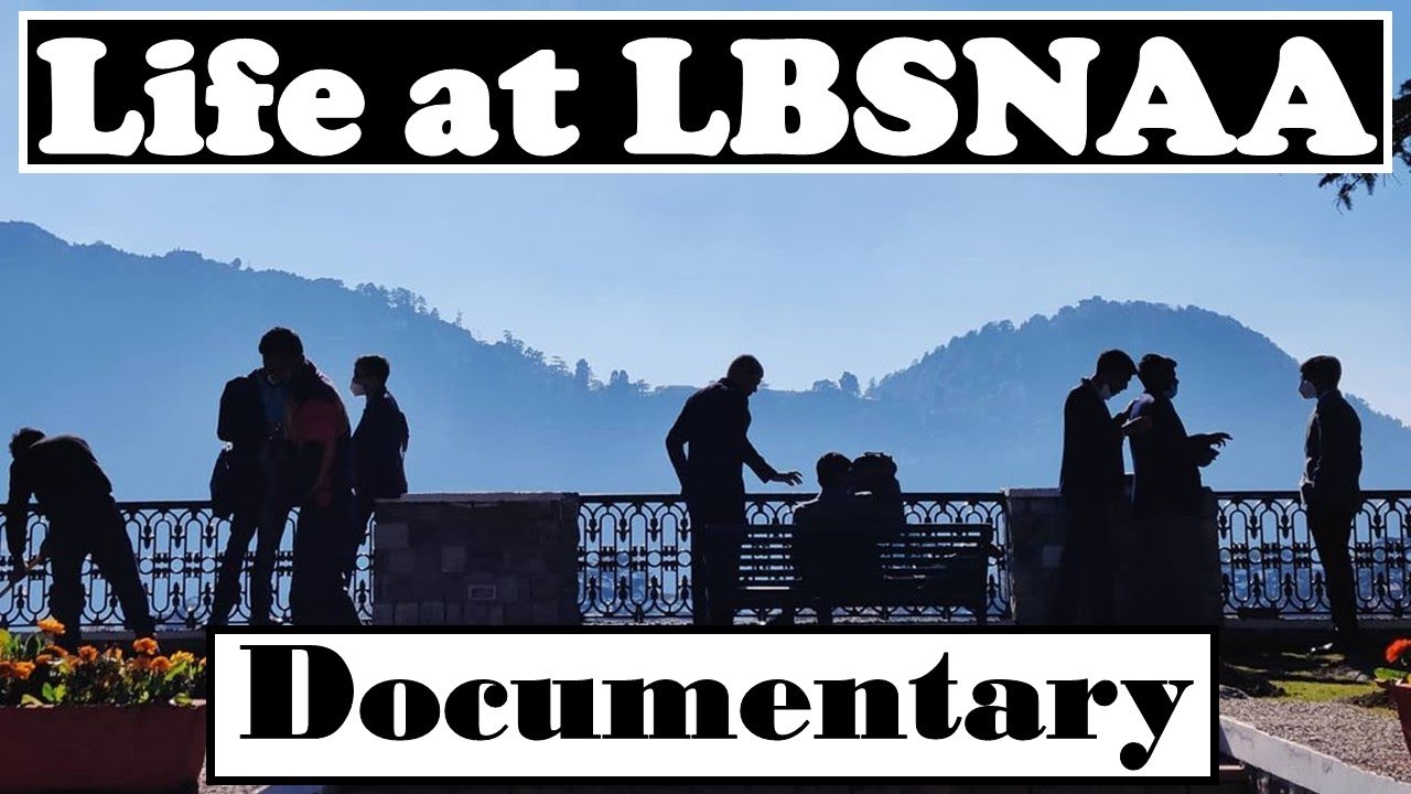 Documentary: Life at LBSNAA - YouTube