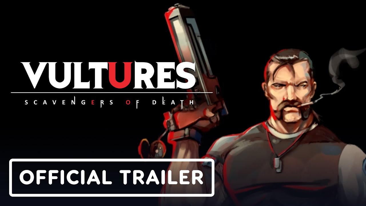 Vultures: Scavengers of Death - Official Trailer | Latin American Games ...