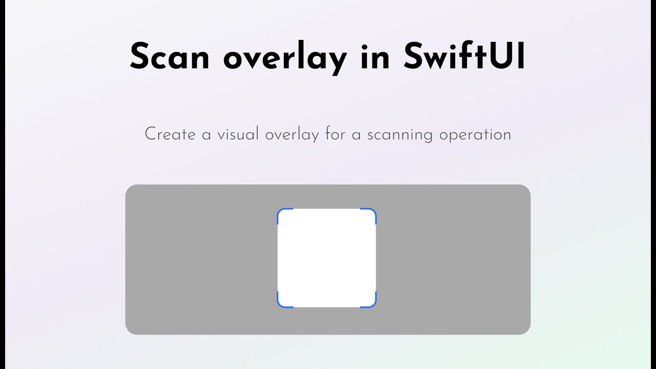 Draw Corner Border For Scan Overlay In Swiftui Youtube