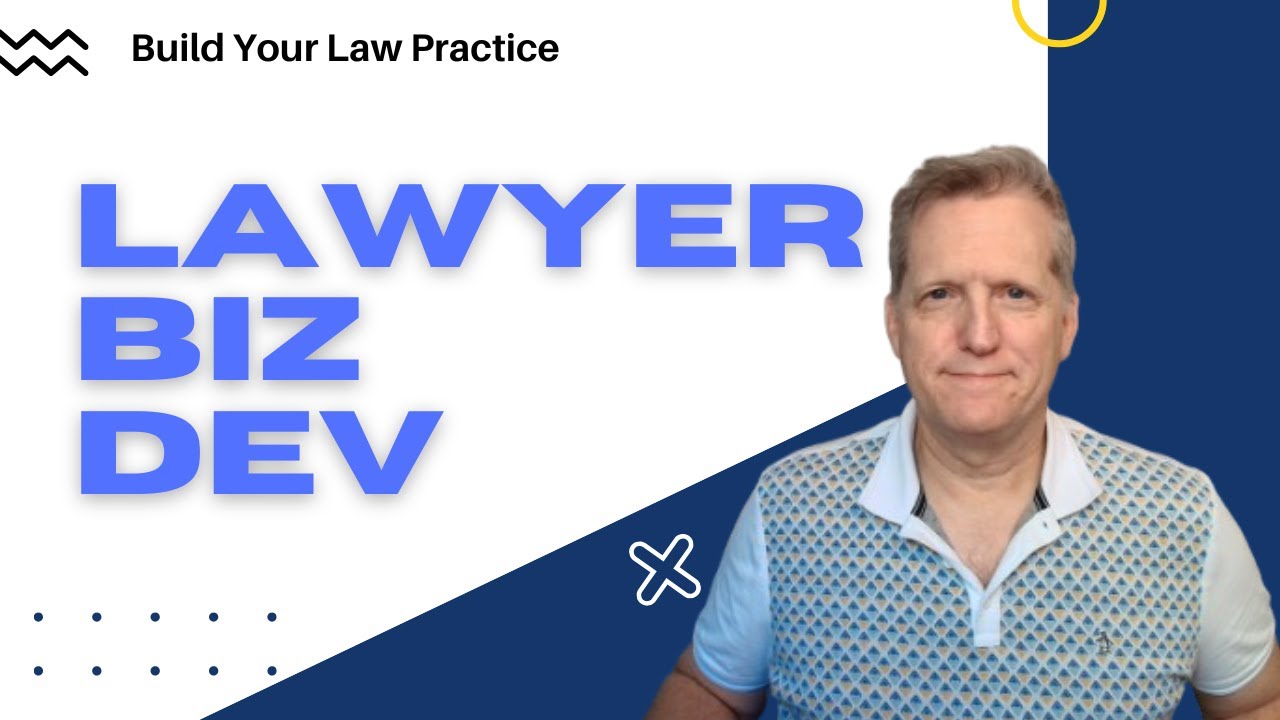 Lawyer Business Development: Unlocking Career Growth Through Human ...