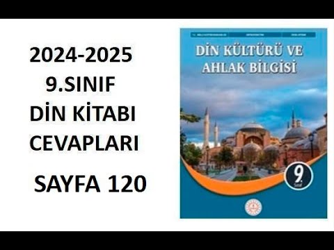 9  Sınıf Din Kültürü Kitabı Cevapları Sayfa 120 Meb Yayınları 2024 2025