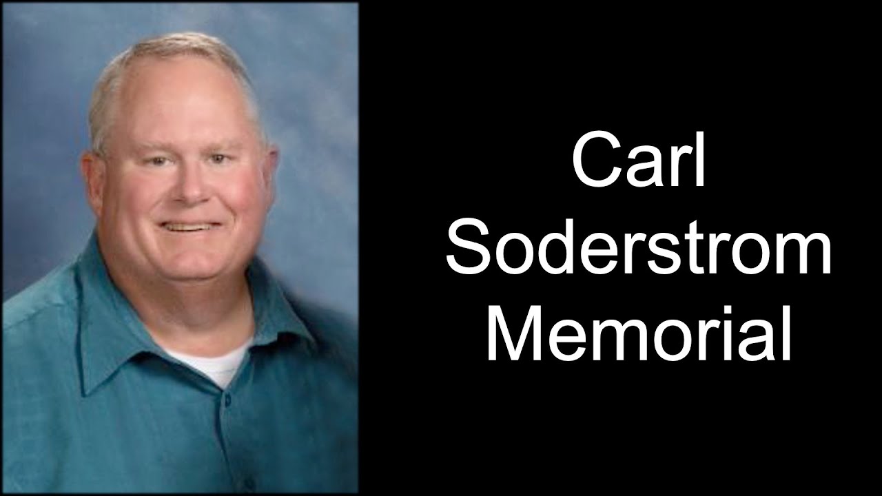 Carl Soderstrom Memorial - YouTube