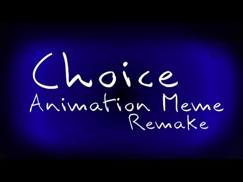 |Choice|Random OC|Animation Meme - Remake| - YouTube