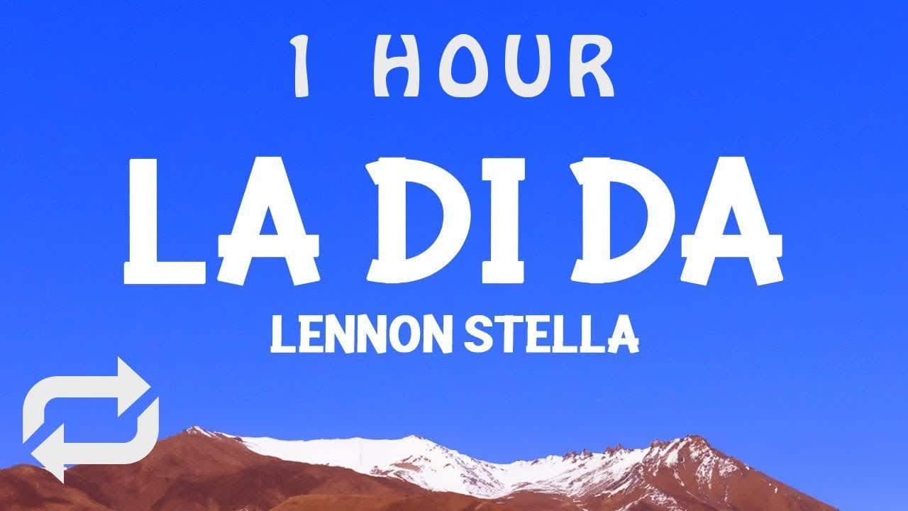 [ 1 HOUR ] lennonstella - La Di Da (Lyrics) - YouTube