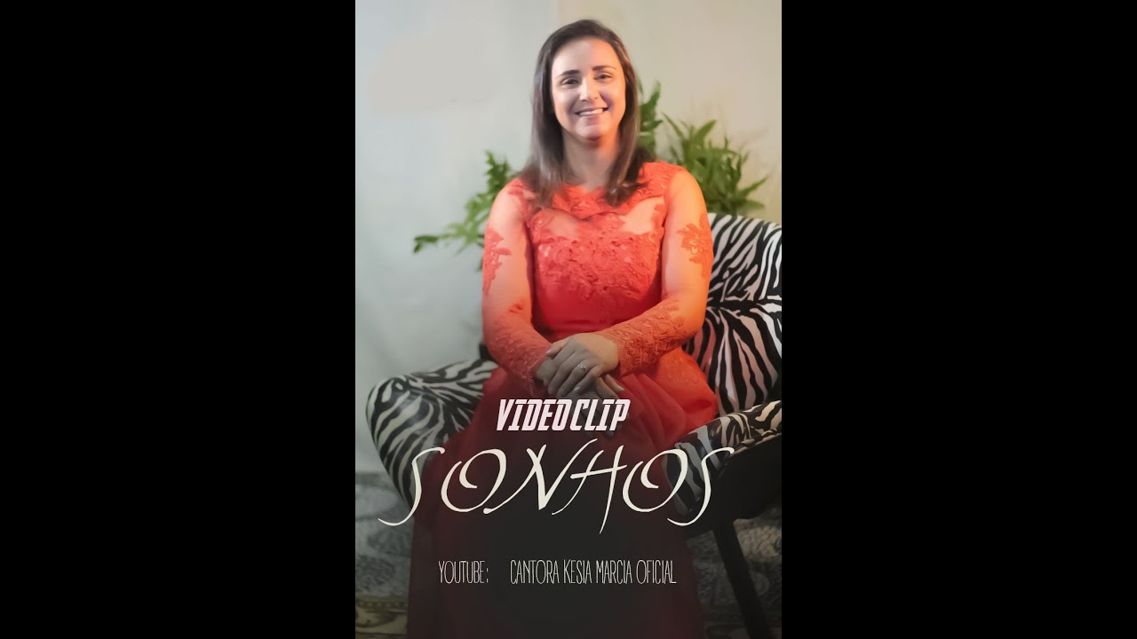 Kesia Marcia - Sonhos (Clipe Oficial) - YouTube