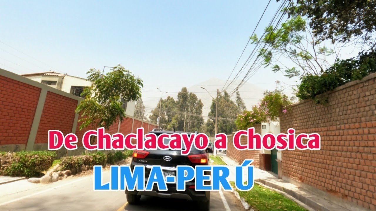 LIMA PERÚ:DE CHACLACAYO A CHOSICA POR LA CARRETERA CENTRAL:DÍA 18 DE ...