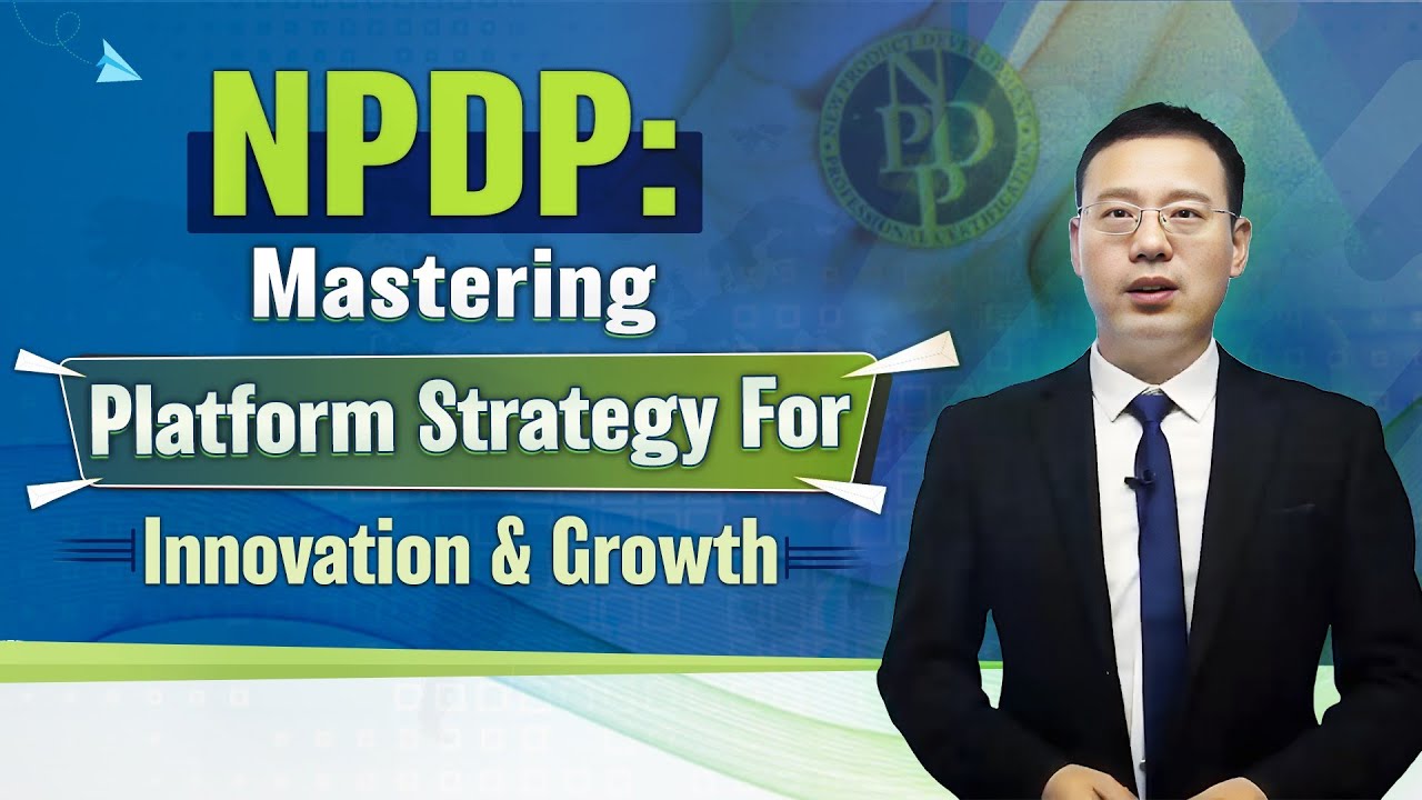 NPDP: Mastering Platform Strategy for Innovation & Growth - YouTube
