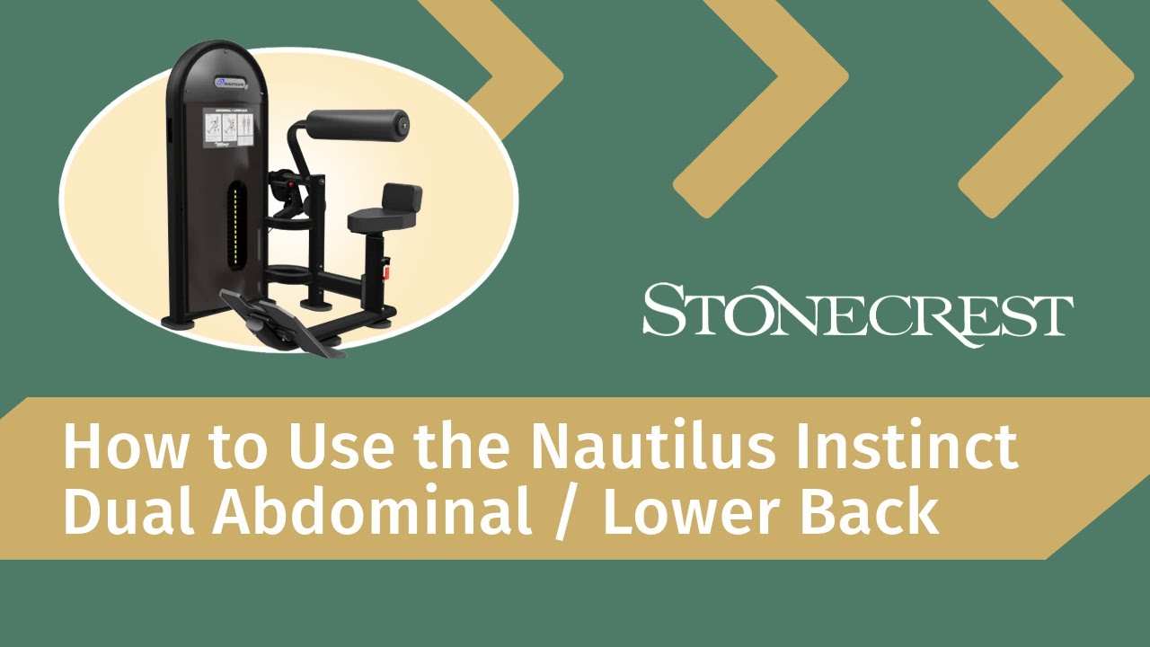 How to Use the Nautilus Instinct Dual Abdominal / Lower Back Machine ...
