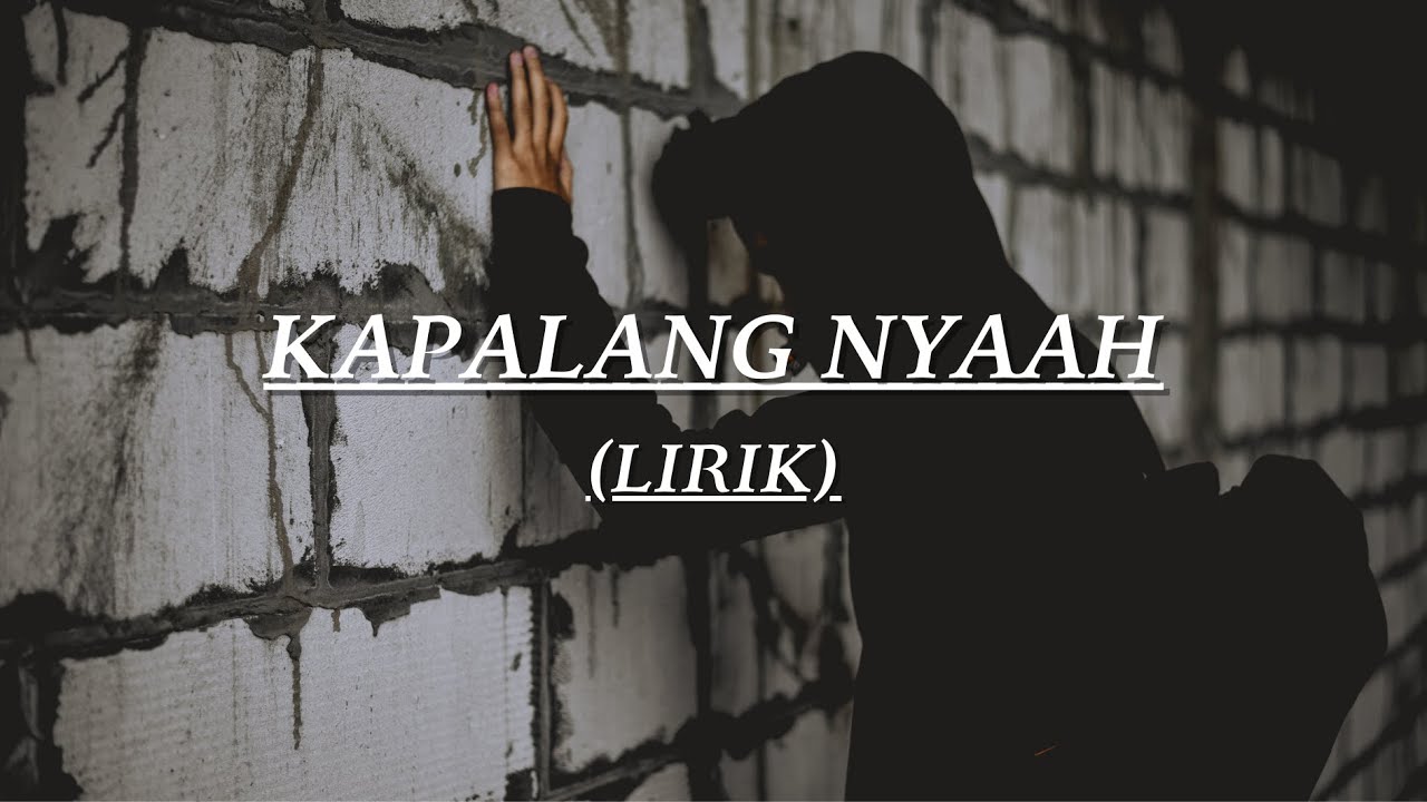 KAPALANG NYAAH - ABIEL JATNIKA (LIRIK) | POP SUNDA LIRIK - YouTube