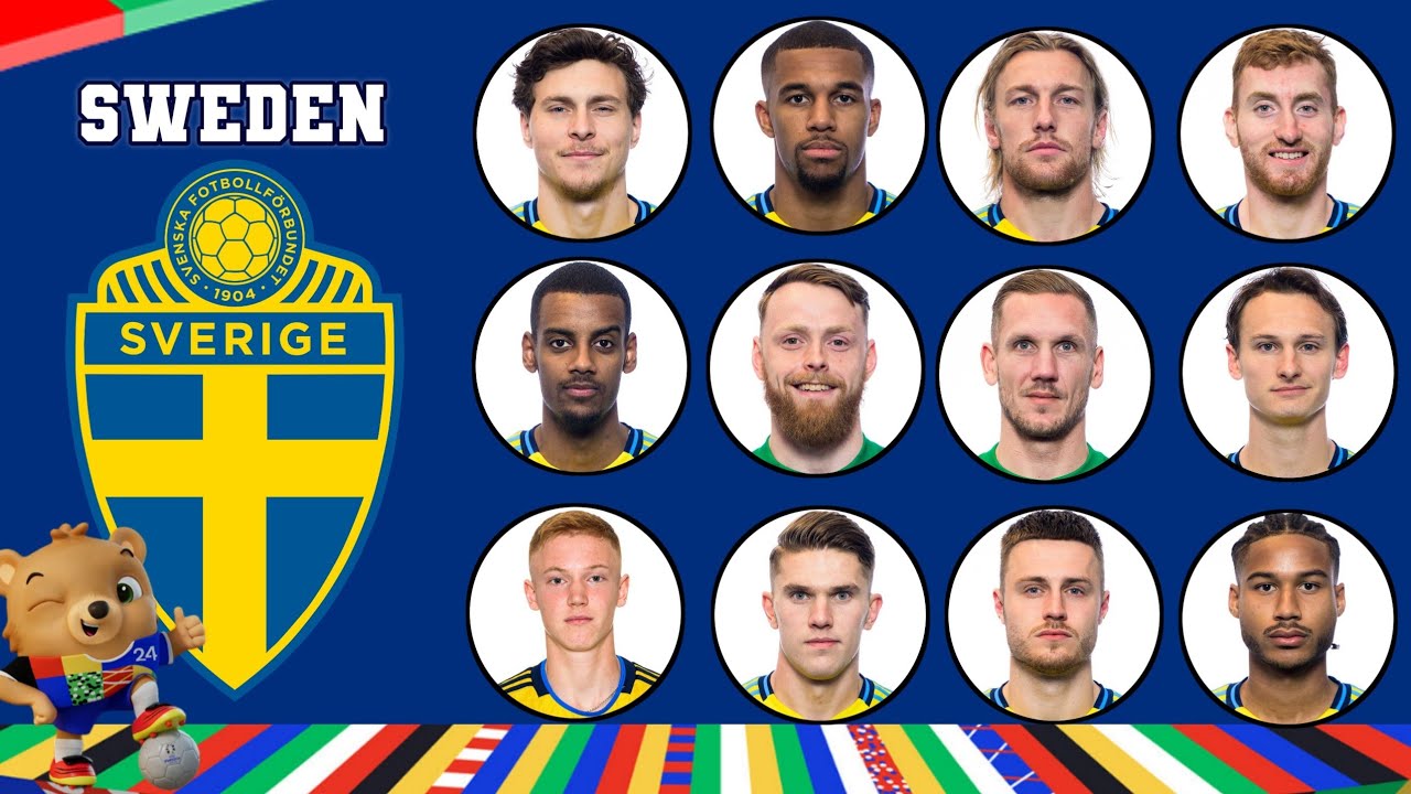 SWEDEN NATIONAL FOOTBALL TEAM SQUAD~INTERNATIONAL FRIENDLY MATCH 2024 ...