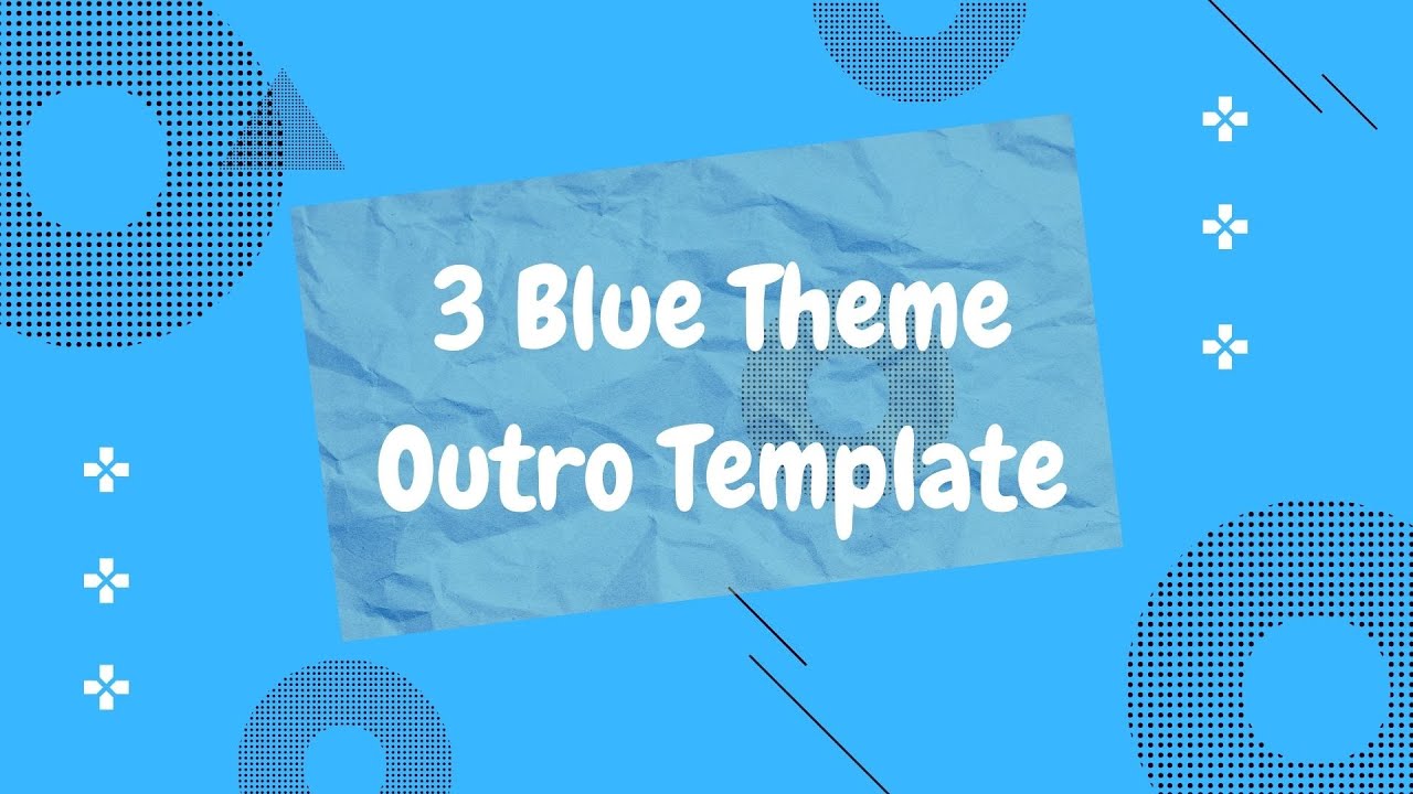 3 Blue Theme Outro Template | Youtube Outro Template - YouTube