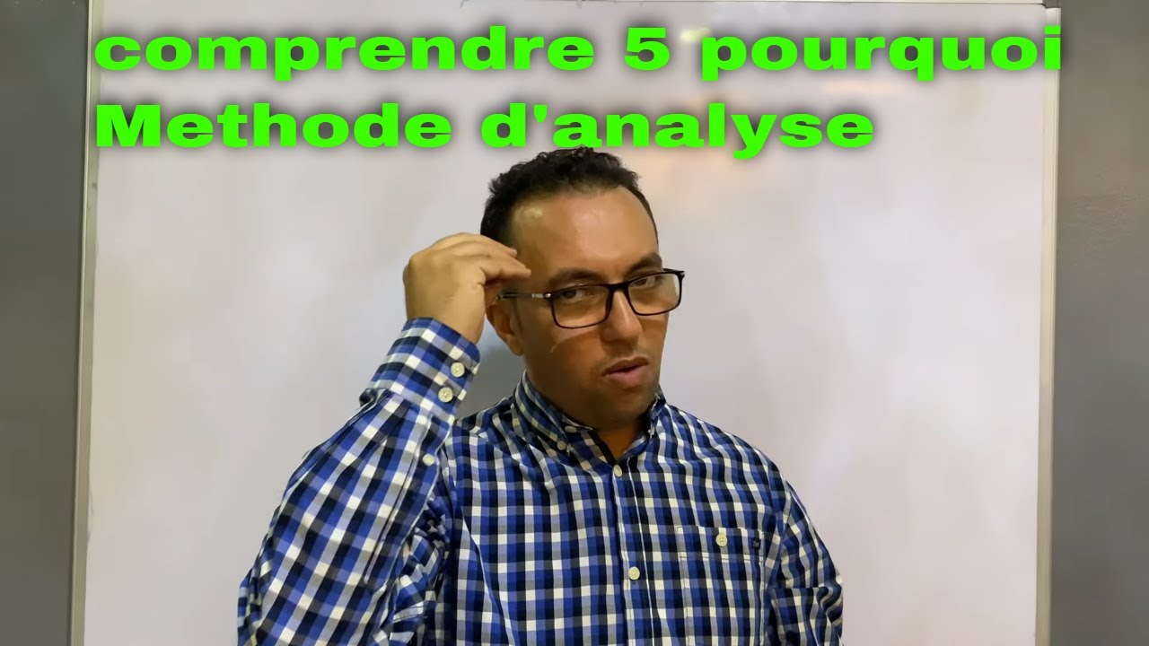 La methode d'analyse 5 pourquoi - YouTube