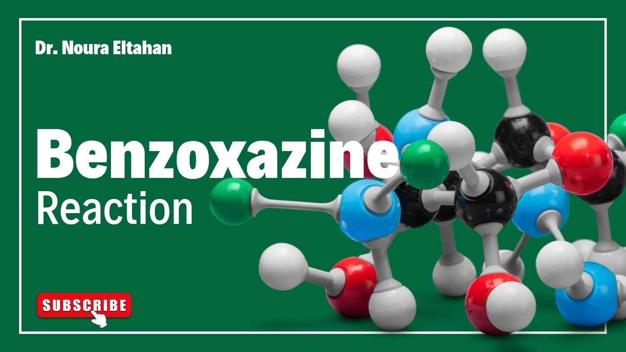 Named Reactions - Benzoxazines - جزء من تفاعل مانش#2 - YouTube