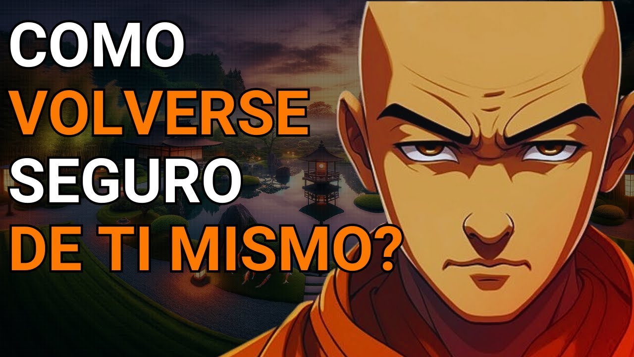 Cómo volverse seguro de ti mismo – Budismo - YouTube