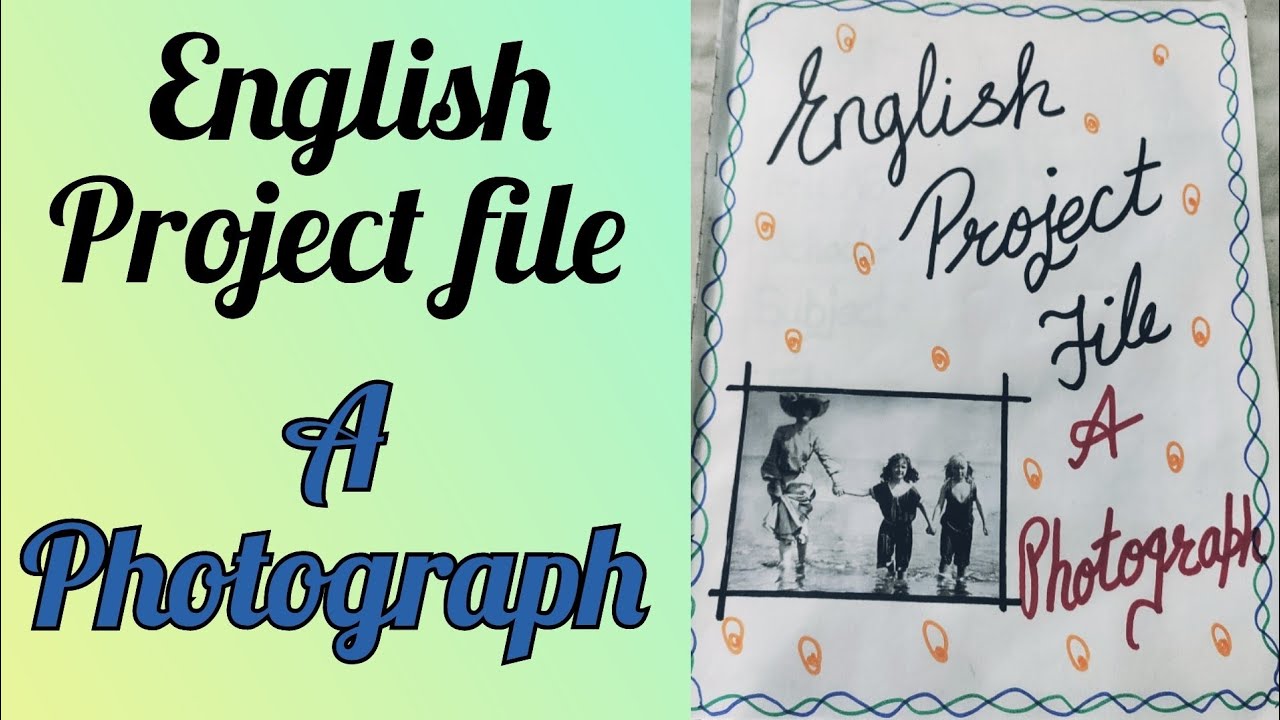English project file/A photograph English project file/English project ...