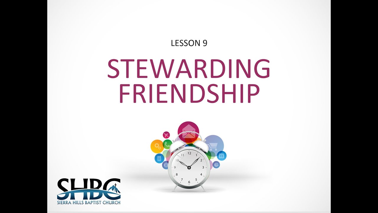 Stewarding Life Friendship part 1 - YouTube