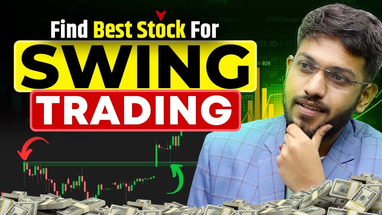 How to Find the Best Stock for Swing Trading | Perfect Picks Explained ...