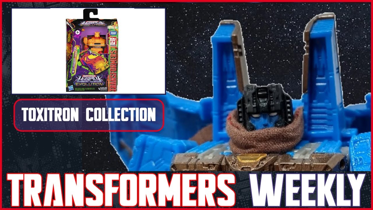 TOXITRON COLLECTION & G1 RETRO REISSUE PRE-ORDERS, ROTB TOYLINE ...
