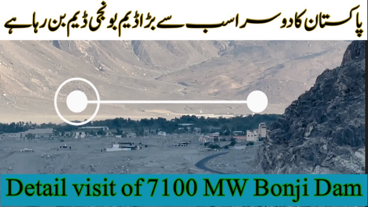 Bonji dam the second largest dam in Pakistan | Bonji Dam detail visit ...