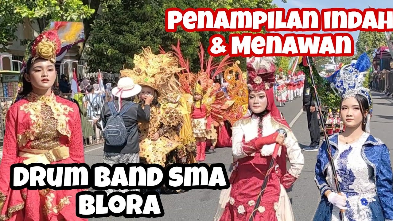 Penampilan Drum Band Tingkat SMA Karnaval Kabupaten Blora | Terbaik Lur ...
