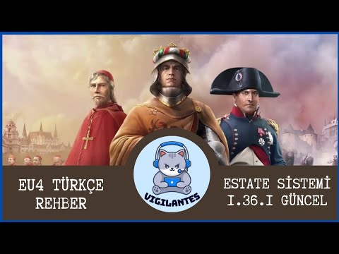 EU4 TÜRKÇE ESTATE SİSTEMİ FULL REHBER YENİ BAŞLAYANLAR İÇİN. - YouTube