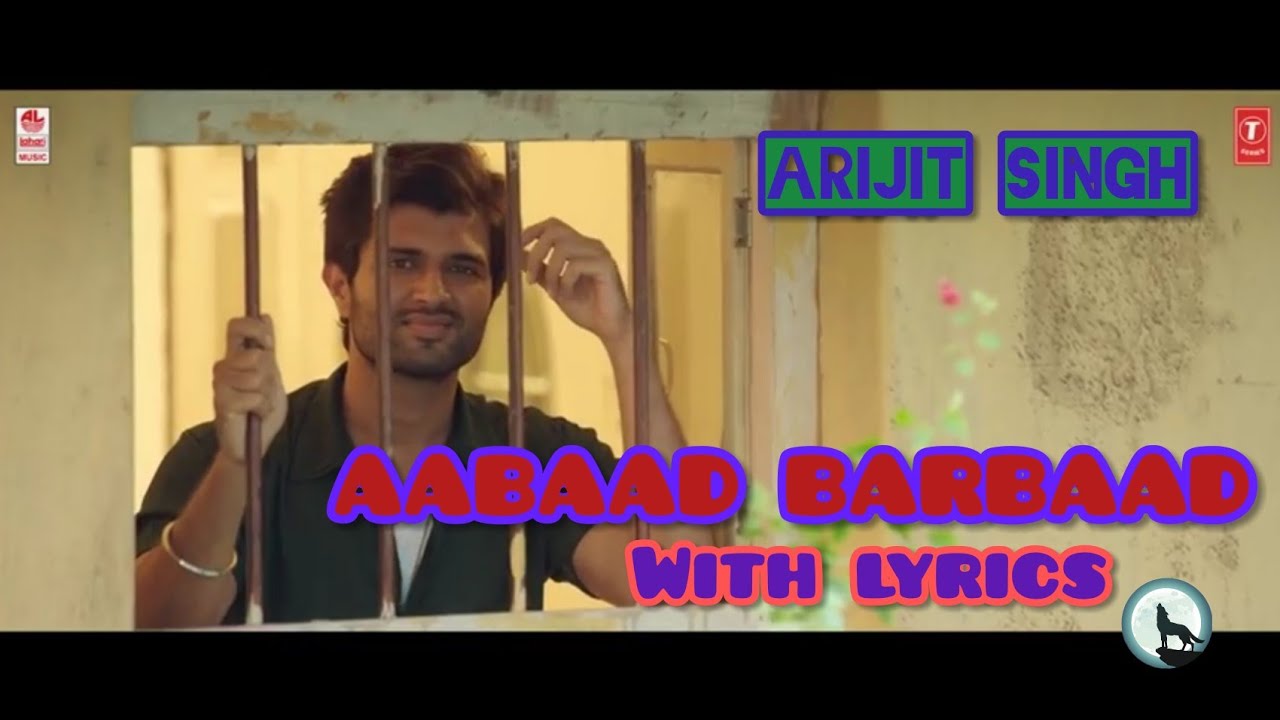 Aabaad barbaad lyrics video song | Arijit Singh | Ludo | Vijay ...