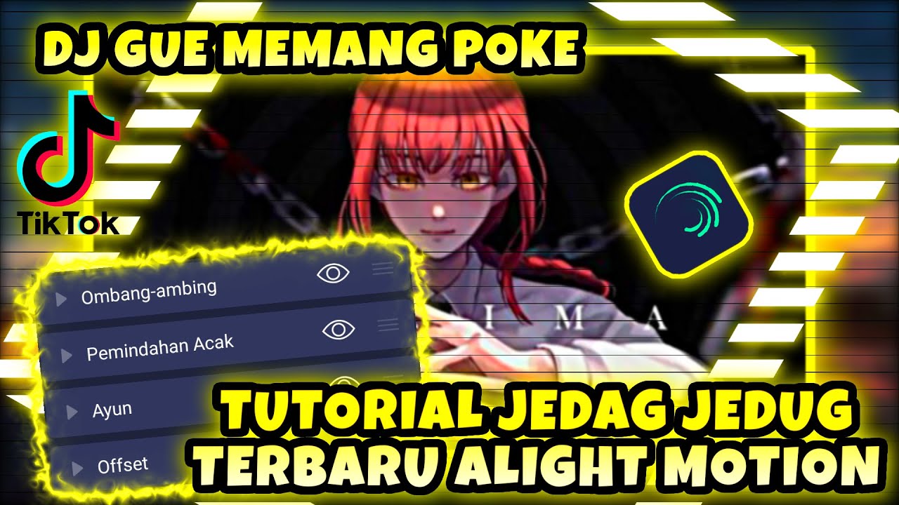 Tutorial Jedag Jedug Terbaru Alight Motion 2022 - DJ Gue Memang Poke - YouTube
