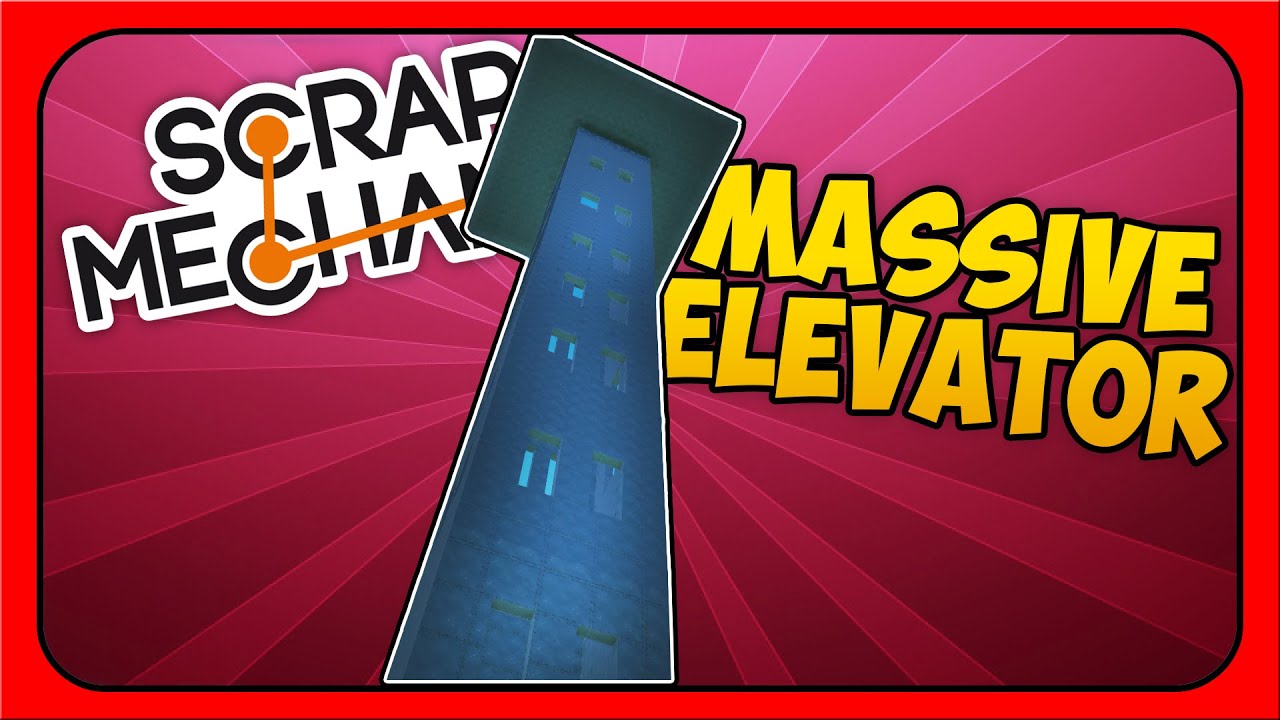 Scrap Mechanic THRUST POWERED ELEVATOR 2.0, Rail System & Spiral ...