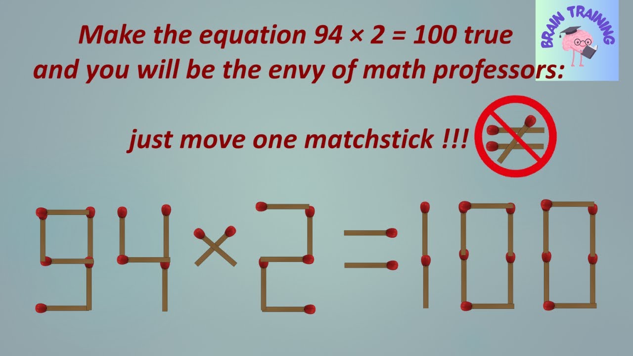 🔥 Make the equation 94 × 2 = 100 true - and you will be the envy of ...