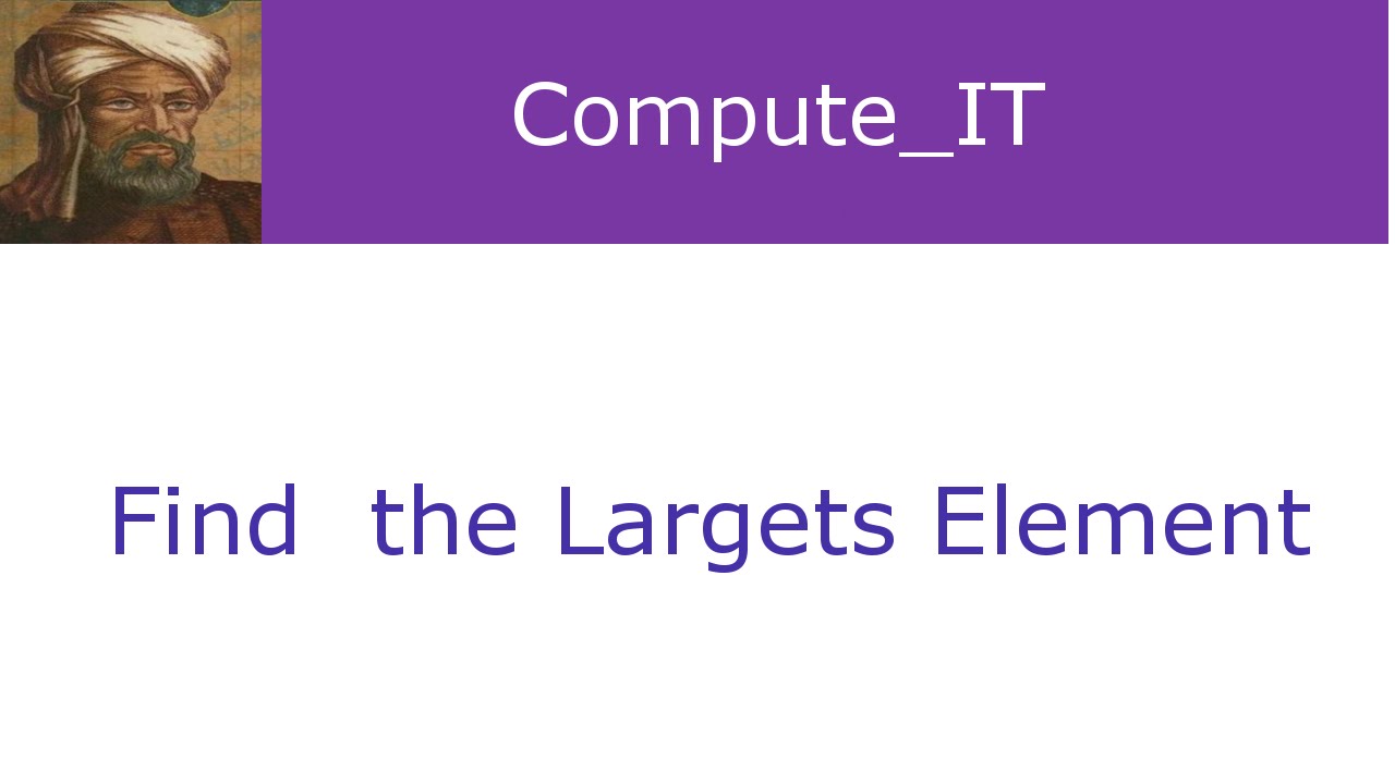 Find Largest Element In An Array YouTube Find Largest Element In An Array YouTube