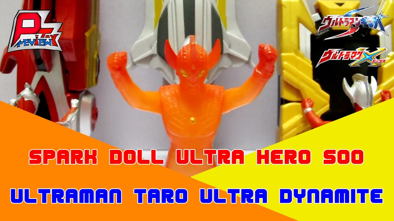 Review Spark Doll Ultra Hero 500 Ultraman Taro Ultra Dynamite - YouTube