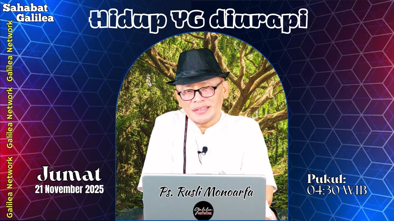 Hidup YG diurapi || Ps. Rusli Monoarfa || SG-1682. Jumat, 21/11/2025 ...