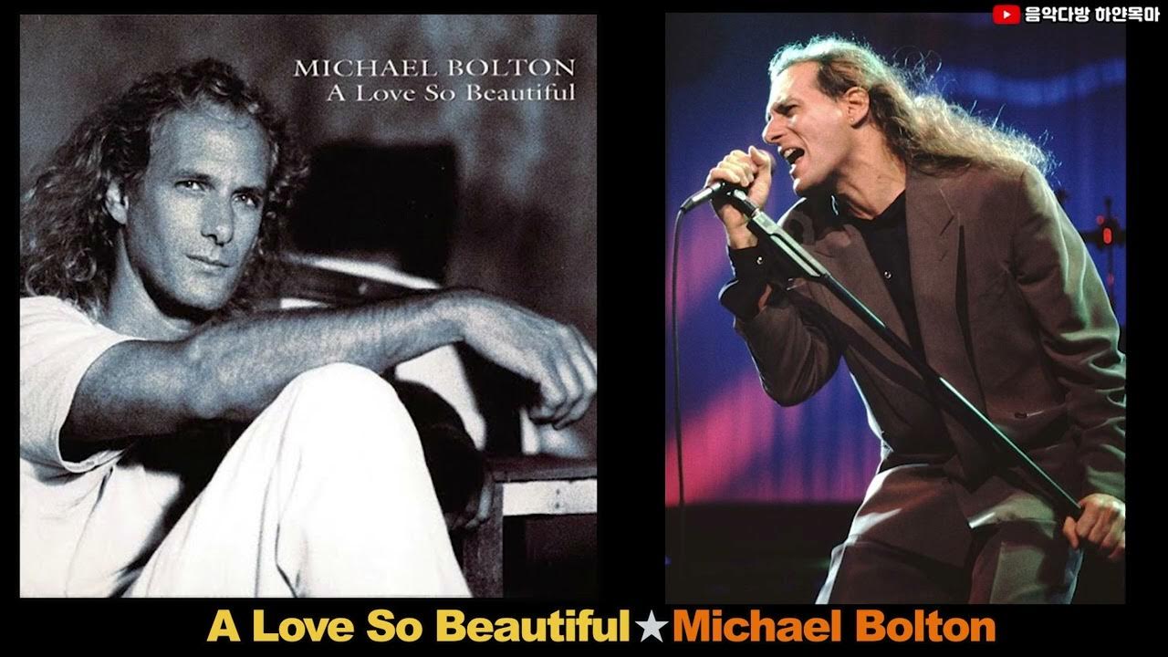 A Love So Beautiful★Michael Bolton - YouTube